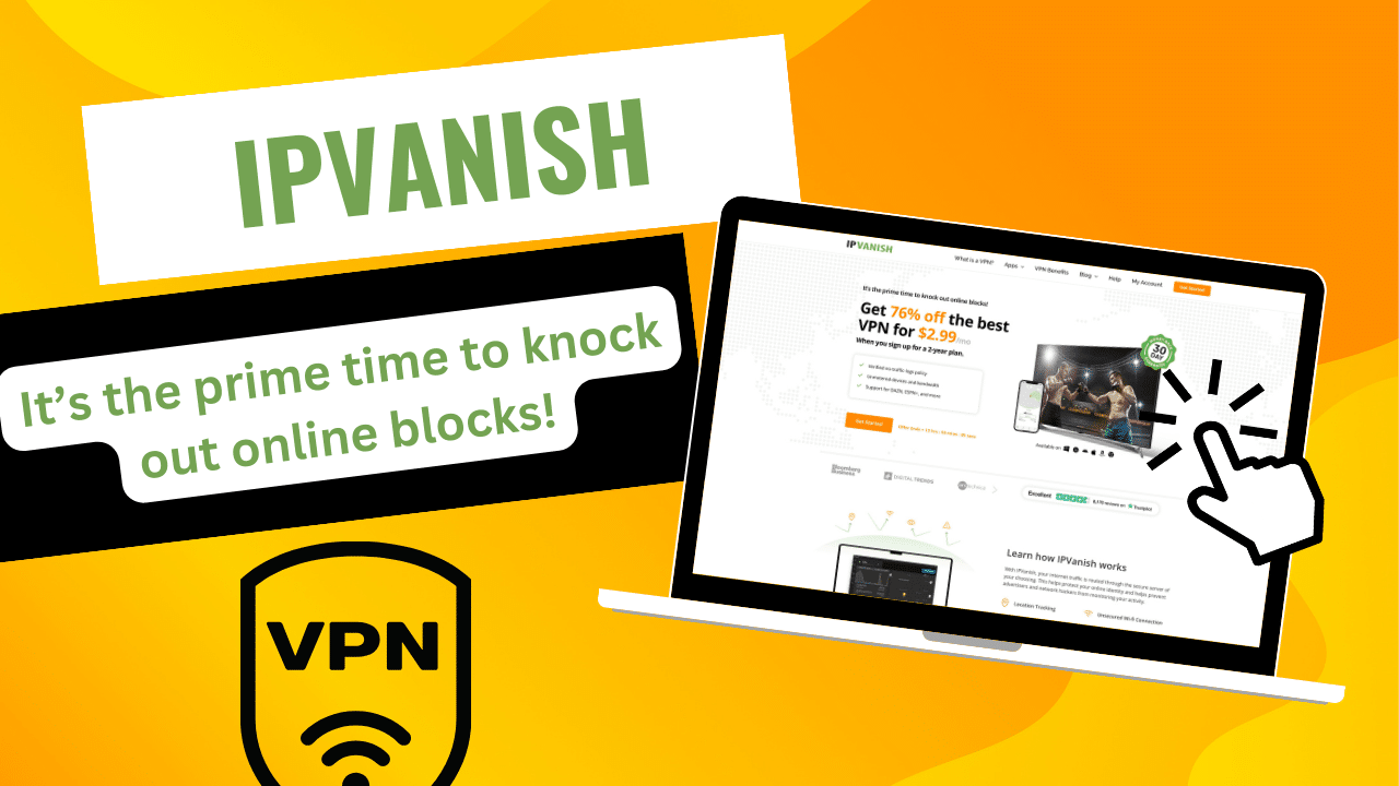 IPVanish - Your Ultimate VPN Solution | Best VPNs for You!