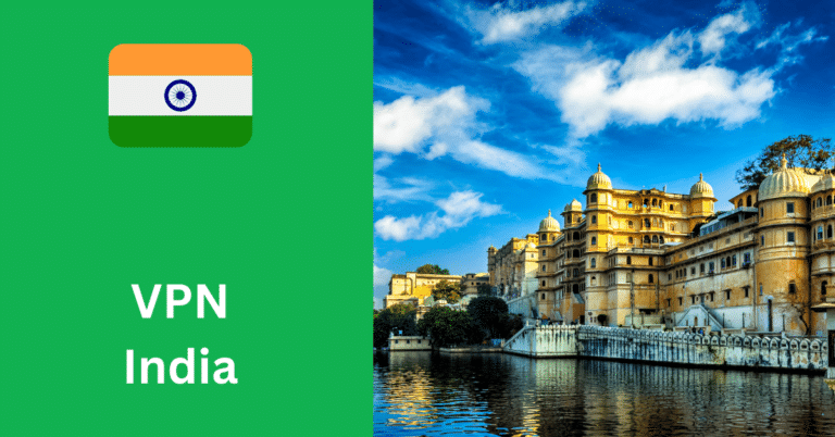 VPN 印度 - 最适合您的 VPN！